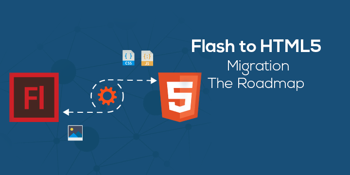 Flash To Html5 Migration The Roadmap Knowzies